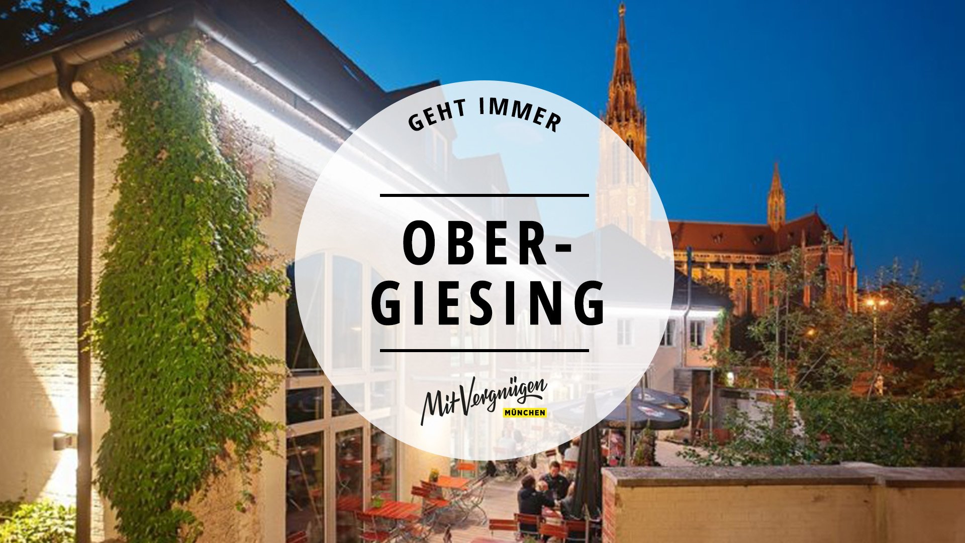 11 Dinge, die du immer in Obergiesing machen kannst | Mit Vergnügen München